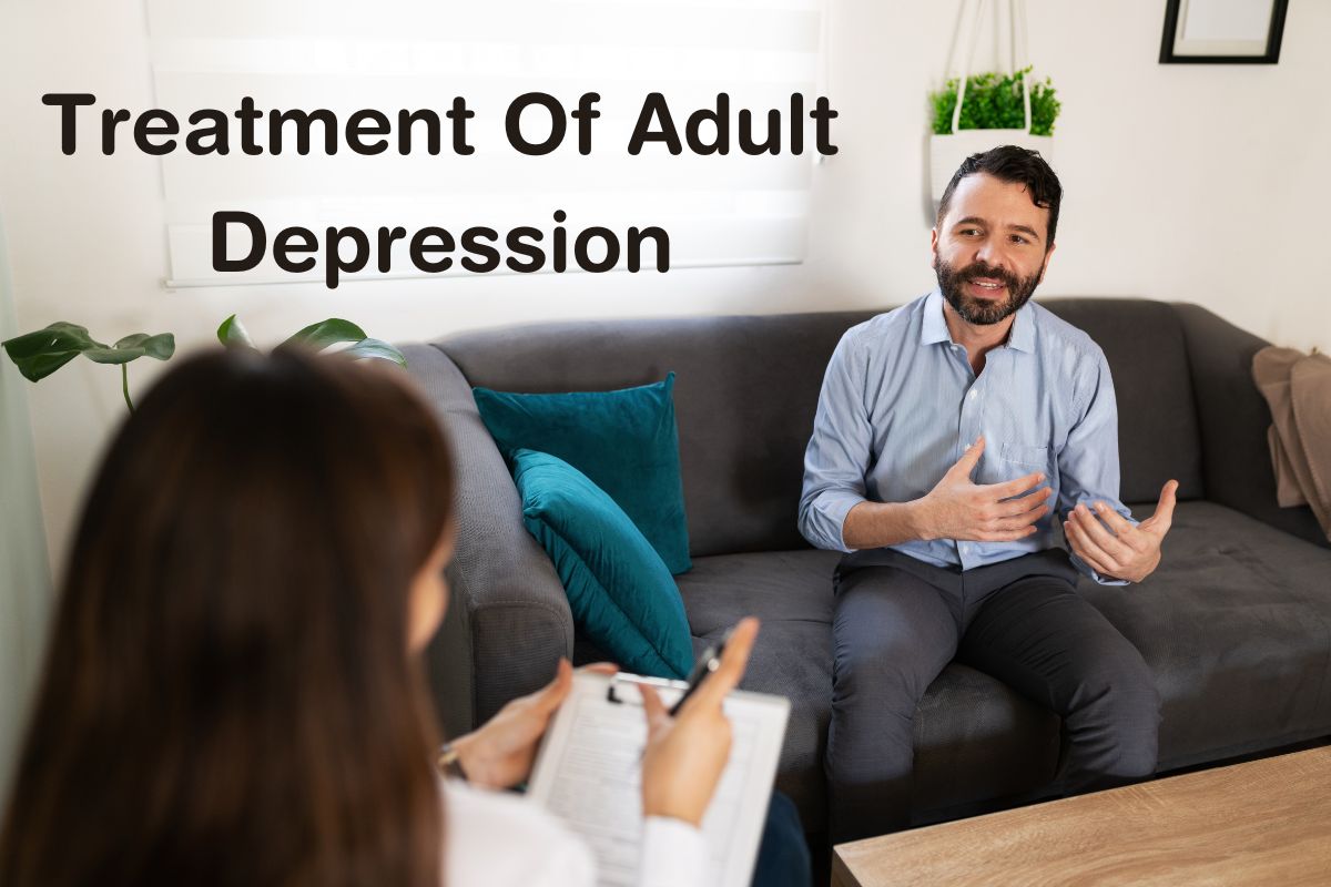 Adult Depression: Causes, Symptoms, And Treatment India
